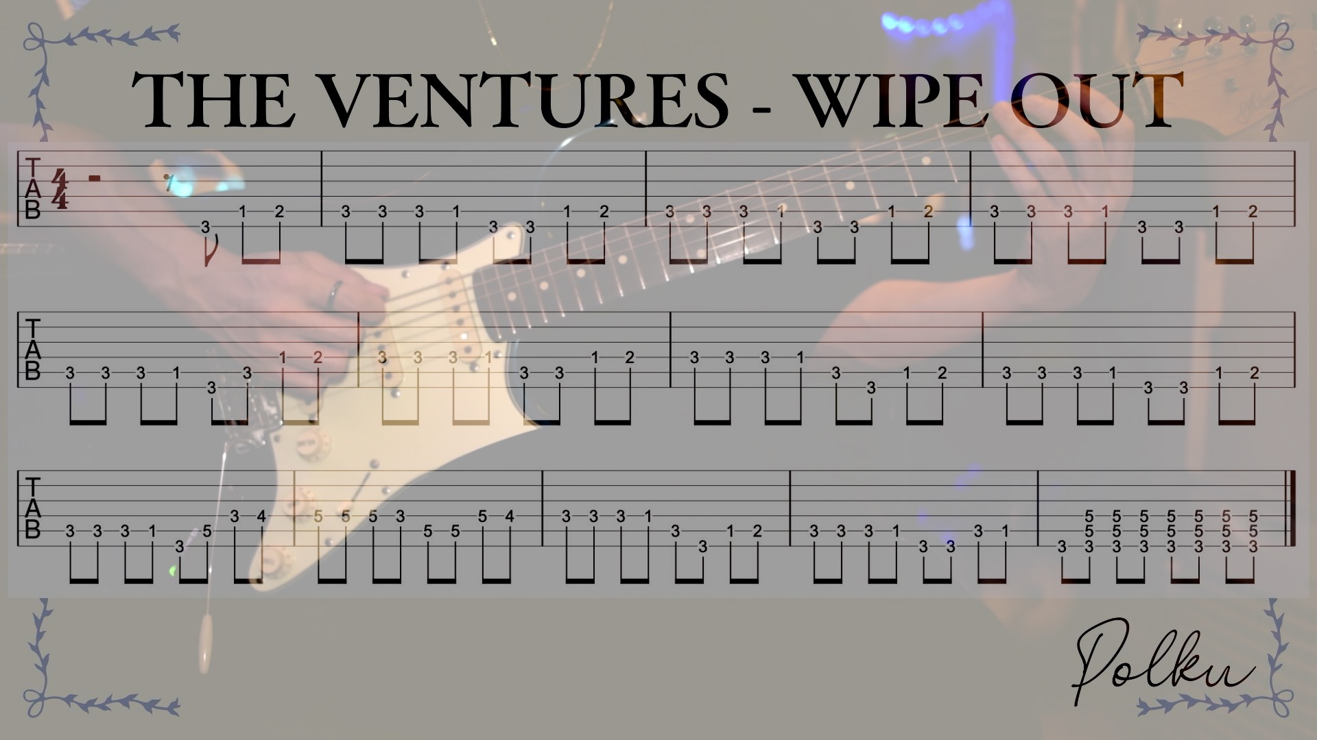 初心者オススメ！『The Ventures - Wipe Out』超定番のギターを弾いてみよう![TAB譜、動画あり] | プロスタジオ直結。あなただけのカスタムレッスン